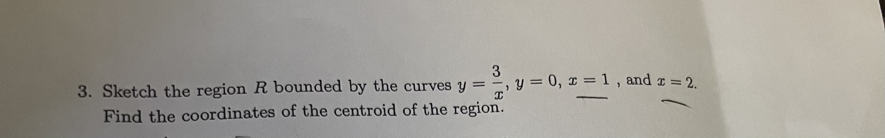 Solved 3. Sketch the region R bounded by the curves | Chegg.com