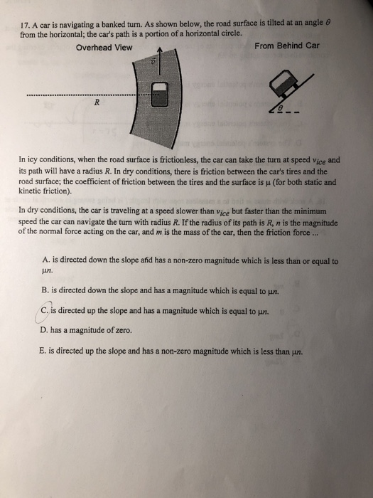 Solved 17. A car is navigating a banked turn. As shown | Chegg.com