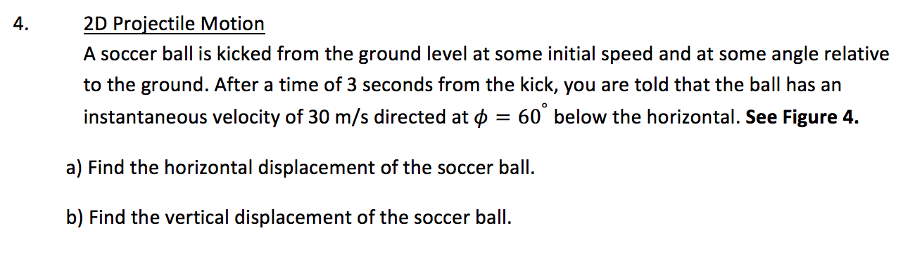 Solved 4. 2D Projectile Motion A soccer ball is kicked from | Chegg.com