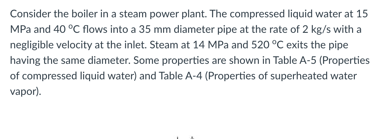 Solved Consider the boiler in a steam power plant. The | Chegg.com