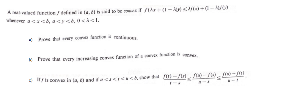 Solved A real-valued function f defined in (a,b) is said to | Chegg.com