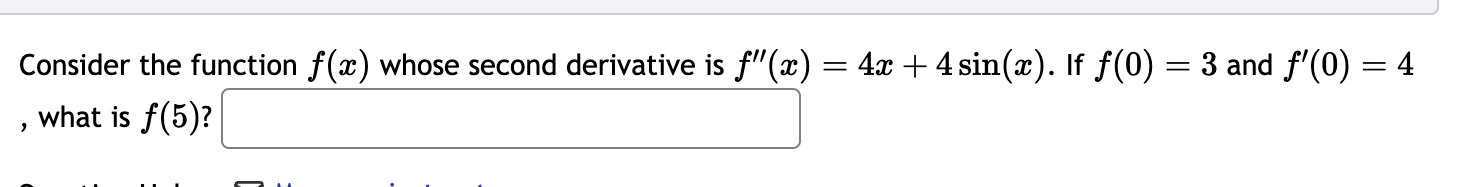 Solved Suppose f′′(x)=54x−100sin(5x)+81e−9x,f′(0)=11, and | Chegg.com