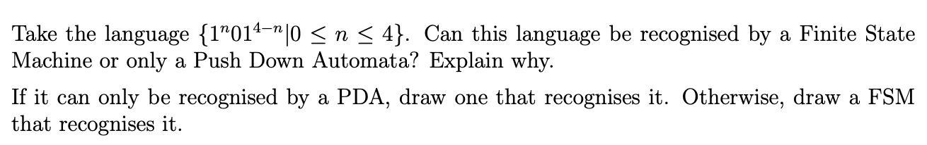 Solved Take the language {1n014−n∣0≤n≤4}. Can this language | Chegg.com