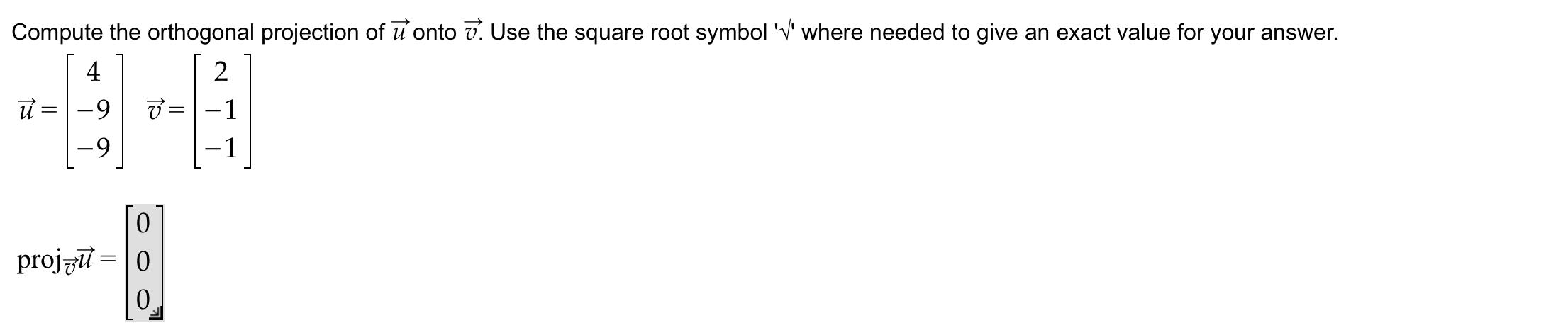 Solved Compute the orthogonal projection of u onto v. Use | Chegg.com