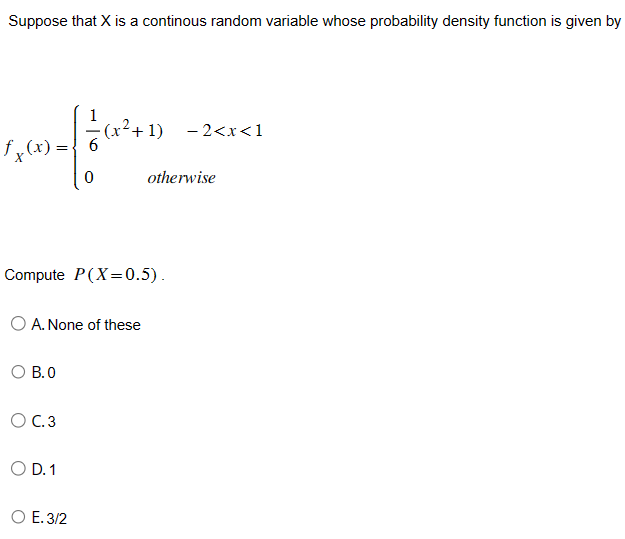 Solved Suppose That X Is A Continous Random Variable Whose 