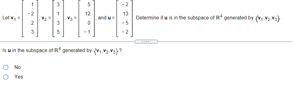Solved 1 3 5 -2 -2 1 12 13 Let v1 = V2= V3 and u= Determine | Chegg.com