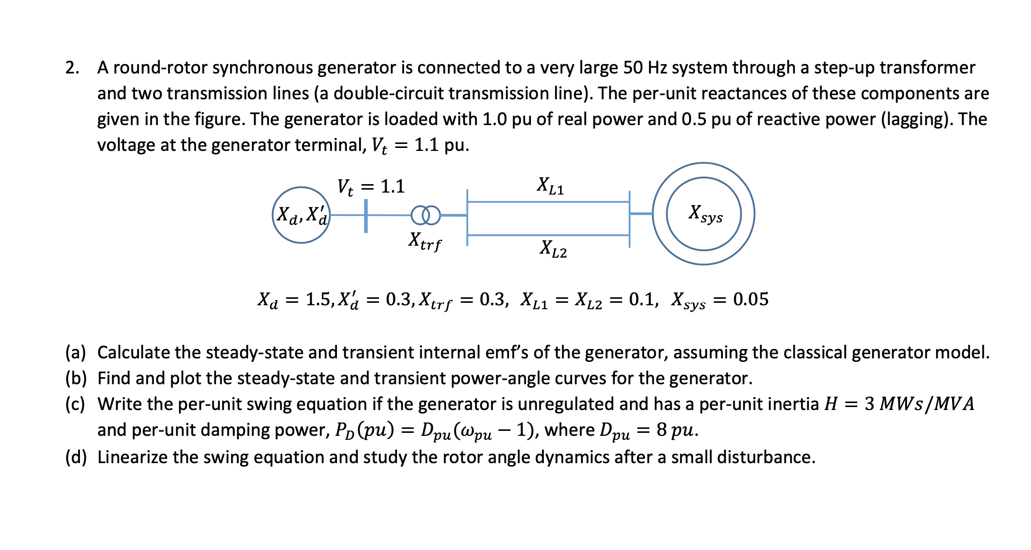 2 A Round Rotor Synchronous Generator Is Connected