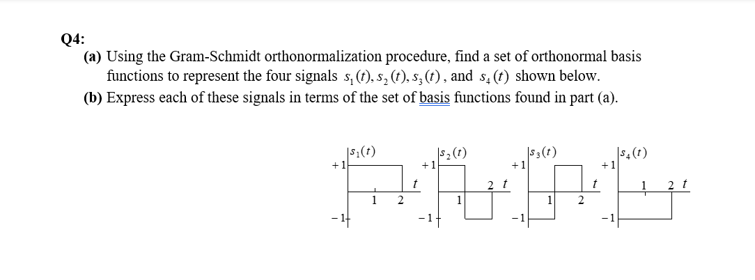 Solved Q4: (a) Using the Gram-Schmidt orthonormalization | Chegg.com
