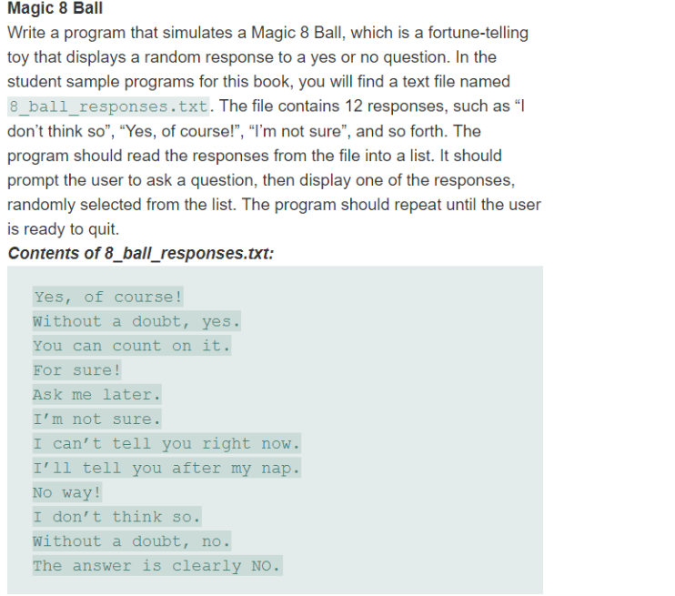Solved Magic 8 Ball Write a program that simulates a Magic 8 | Chegg.com