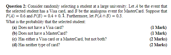 Solved Question 2: Consider randomly selecting a student at | Chegg.com