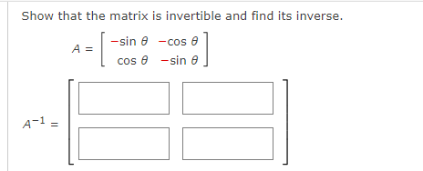 Solved Show that the matrix is invertible and find its | Chegg.com