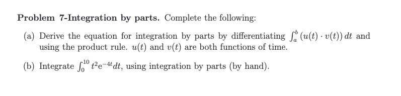Solved Problem 7-Integration by parts. Complete the | Chegg.com