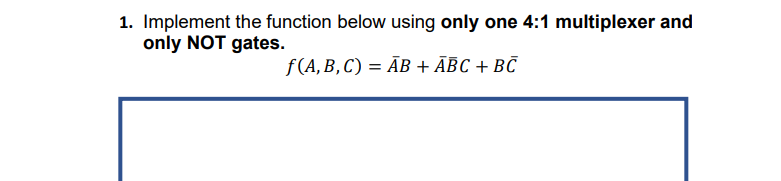 Solved Implement the function below using only one 4:1 | Chegg.com
