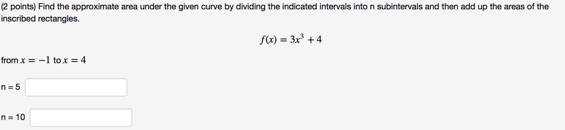 Solved (2 points) Find the approximate area under the given | Chegg.com