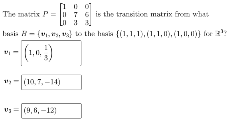 Solved The matrix P=⎣⎡100073063⎦⎤ is the transition matrix | Chegg.com