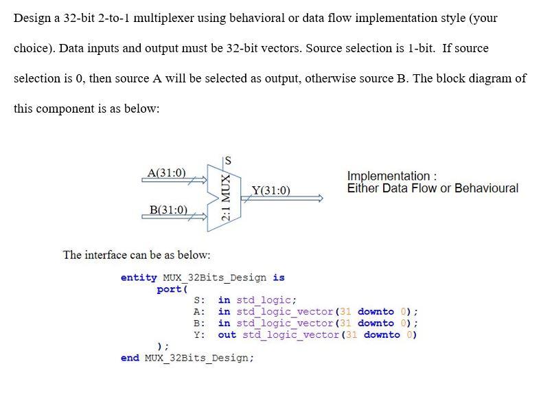 Solved Design a 32-bit 2-to-1 multiplexer using behavioral | Chegg.com