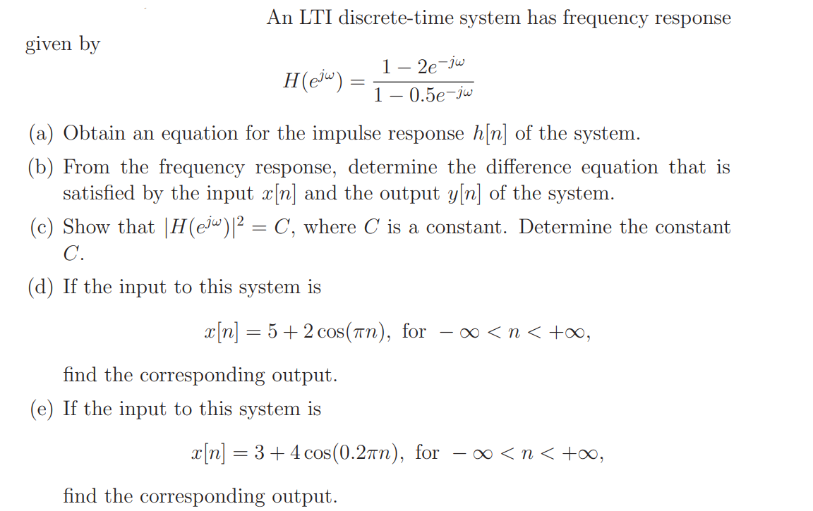 Solved An LTI discrete-time system has frequency response | Chegg.com