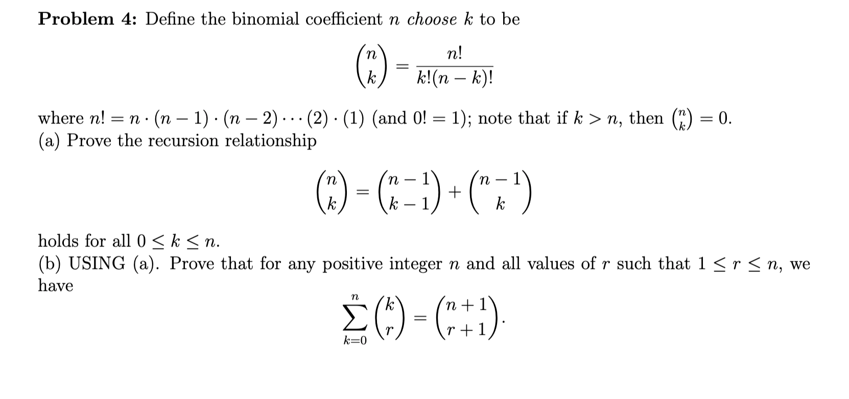 Solved Problem 4: Define the binomial coefficient n choose k | Chegg.com