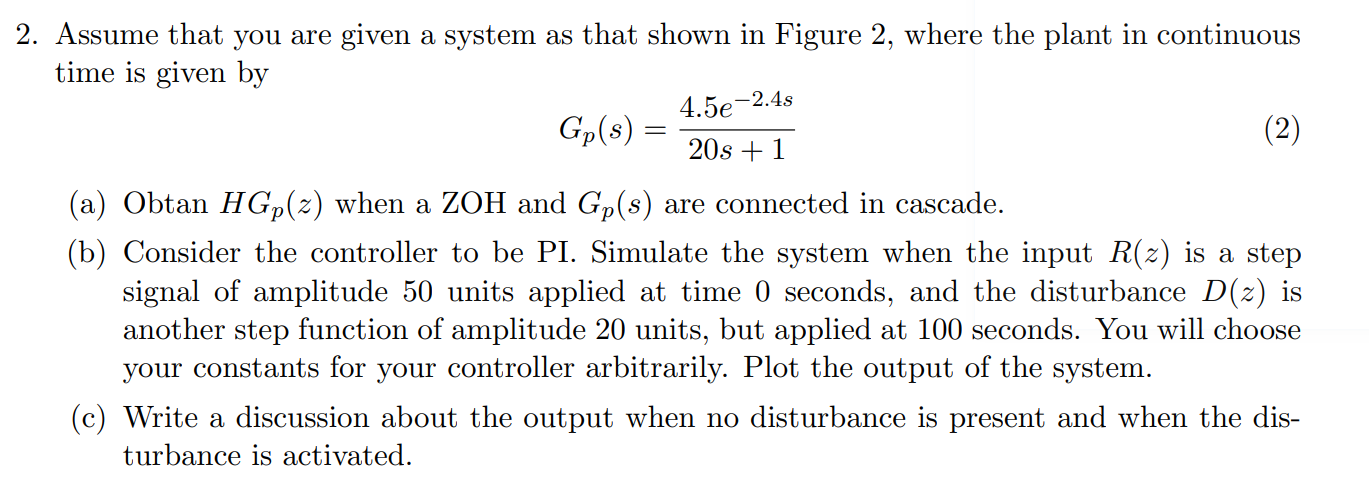 Solved 2. Assume that you are given a system as that shown | Chegg.com
