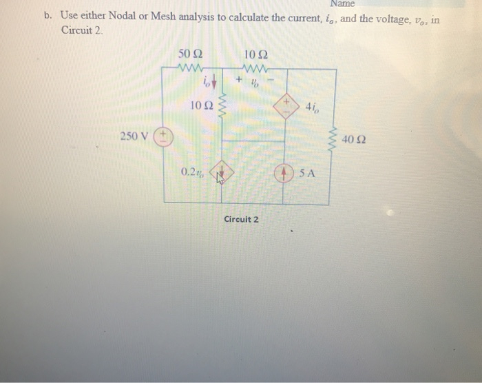 Solved Name b. Use either Nodal or Mesh analysis to | Chegg.com