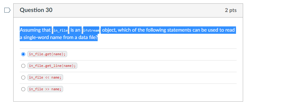 Solved Question 30 2 pts Assuming that in_file is an | Chegg.com