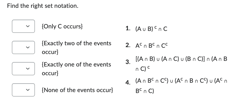 Solved \{Exactly one of the events occur\} \{None of the | Chegg.com
