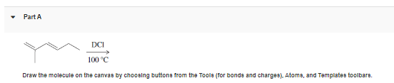 Solved Part A Draw the molecule on the canvas by choosing | Chegg.com