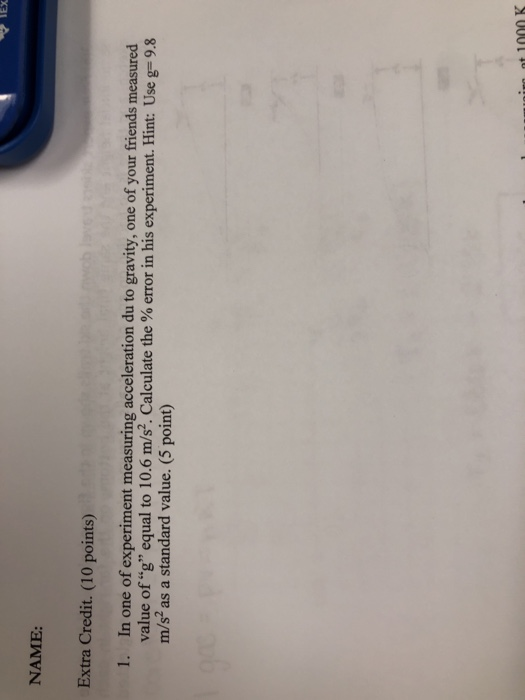 Solved TEX NAME: Extra Credit. (10 points) In one of | Chegg.com