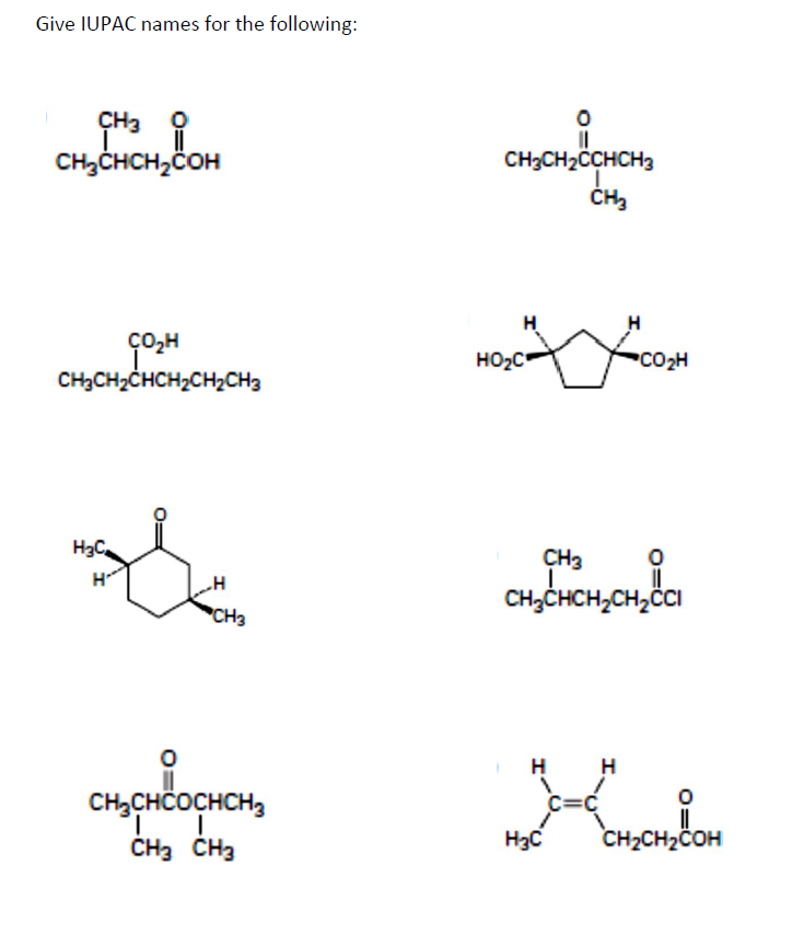 Solved Give IUPAC names for the following: | Chegg.com
