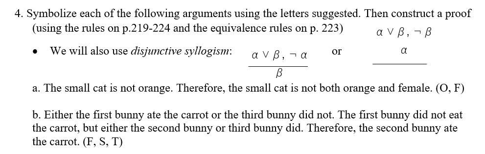 Solved 4. Symbolize each of the following arguments using | Chegg.com