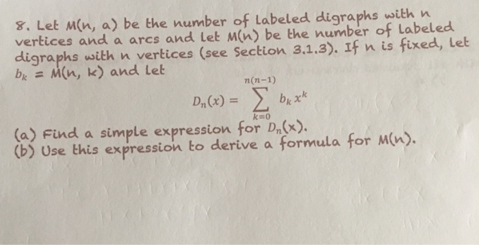 8. Let M(n, a) be the number of Labeled digraphs with | Chegg.com