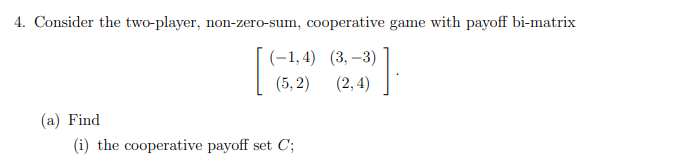 4. Consider the two-player, non-zero-sum, cooperative | Chegg.com
