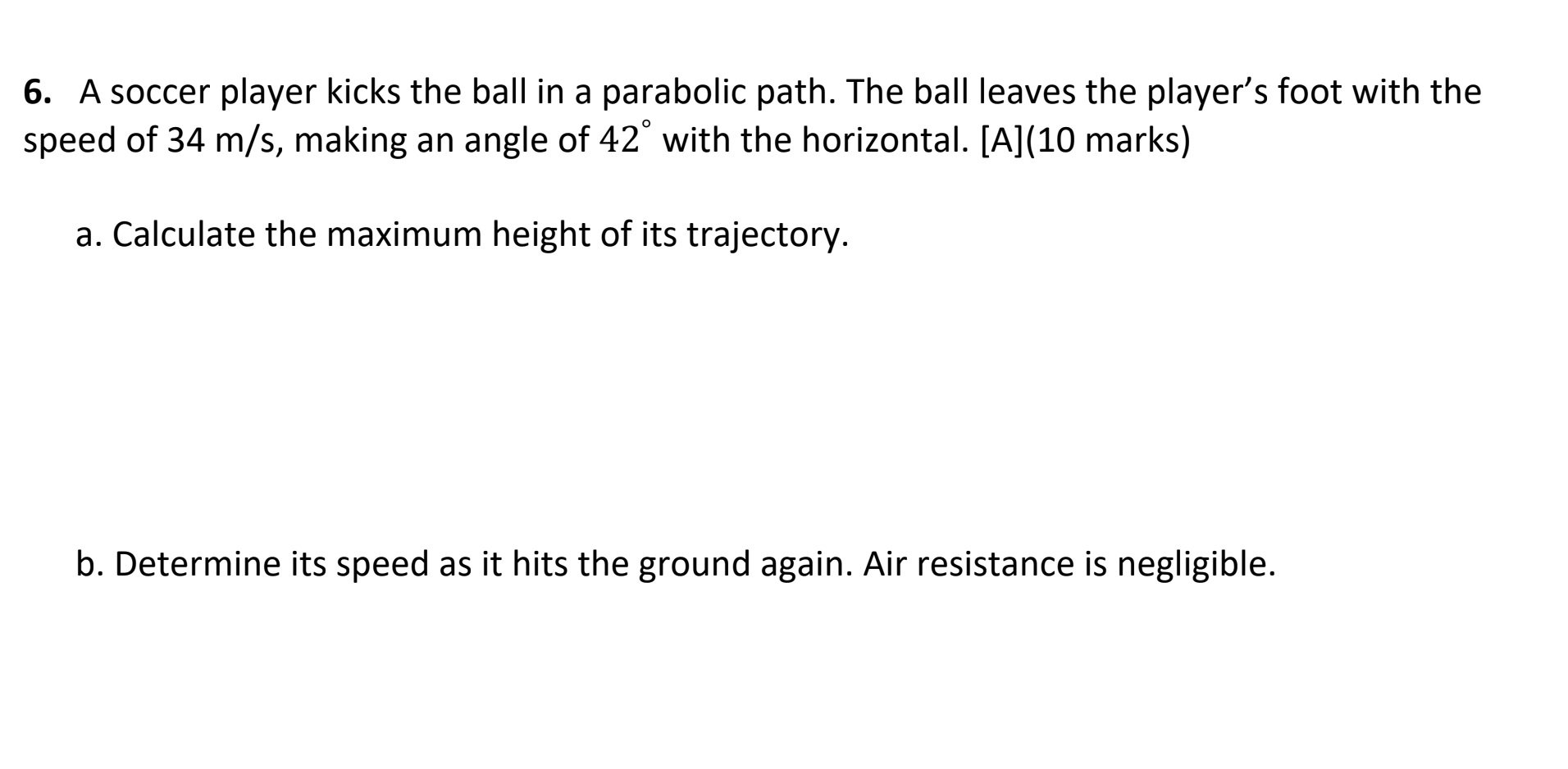Solved 6. A soccer player kicks the ball in a parabolic | Chegg.com