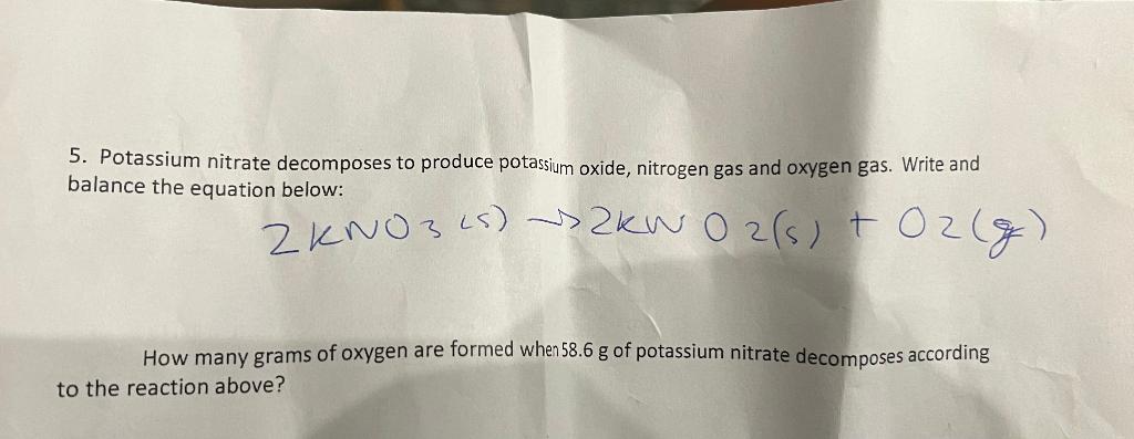 Solved 5. Potassium nitrate decomposes to produce potassium | Chegg.com