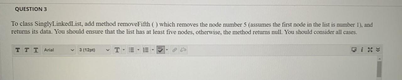 Solved Question 3 To Class Singlylinkedlist Add Method 