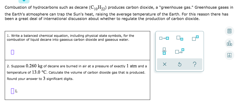 Solved Combustion of hydrocarbons such as decane (C10H22) | Chegg.com