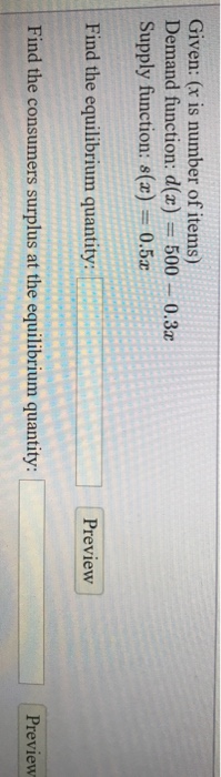 Solved Given: (x is number of items Demand function: d(z) = | Chegg.com