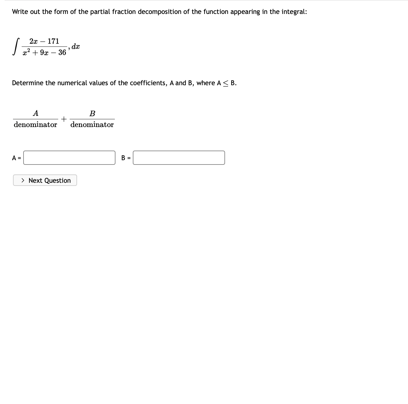 Solved Write Out The Form Of The Partial Fraction