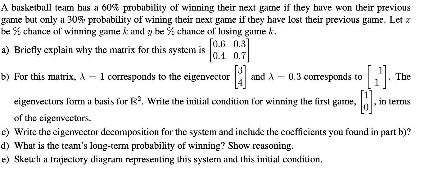 Solved A basketball team has a 60% probability of winning | Chegg.com