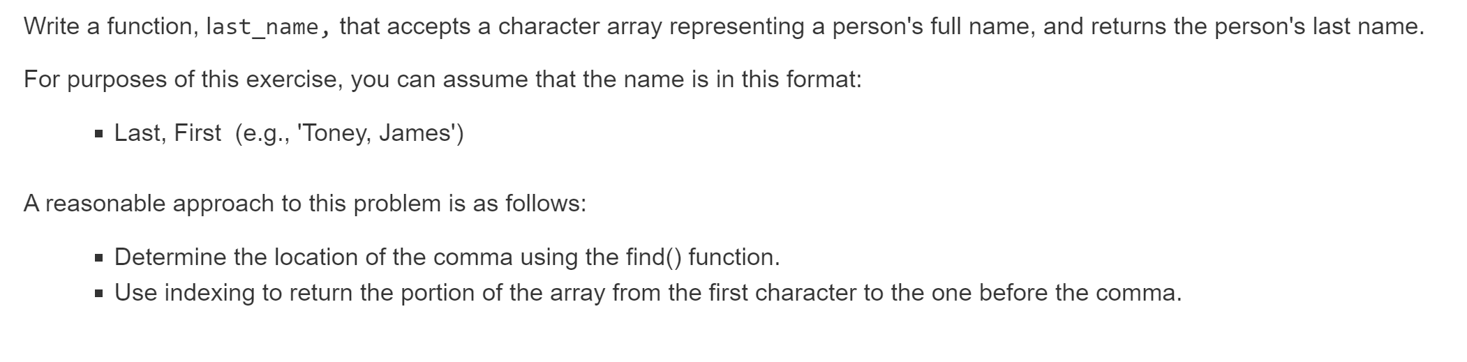 Solved Write a function, last_name, that accepts a character | Chegg.com