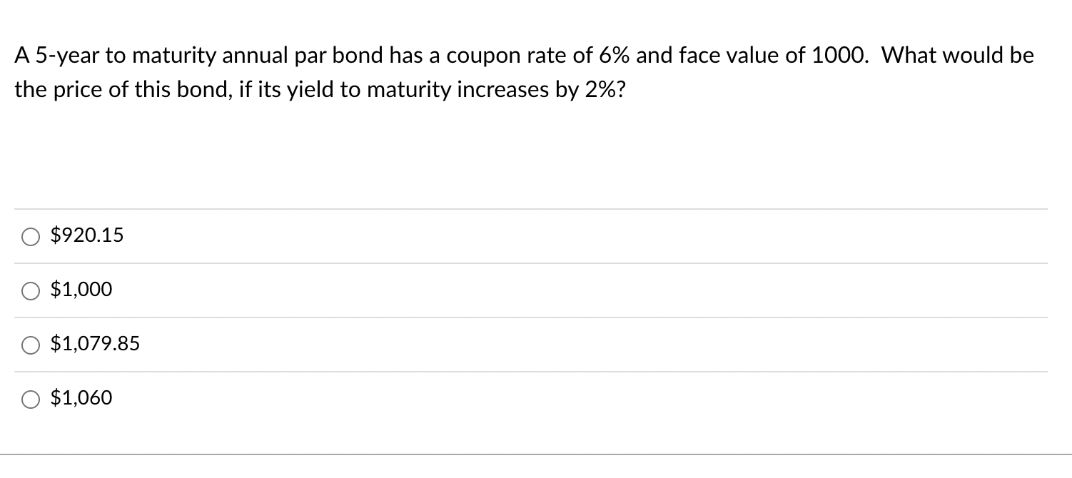 Solved A 5-year to maturity annual par bond has a coupon | Chegg.com