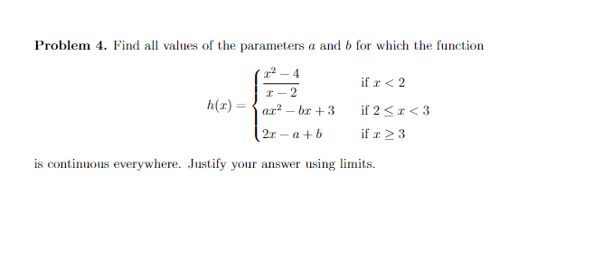 Solved Problem 4. ﻿Find all values of the parameters a and b | Chegg.com