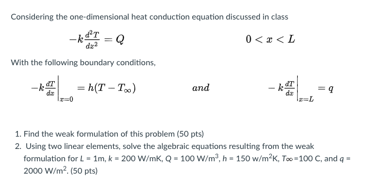 Solved Considering the one-dimensional heat conduction | Chegg.com