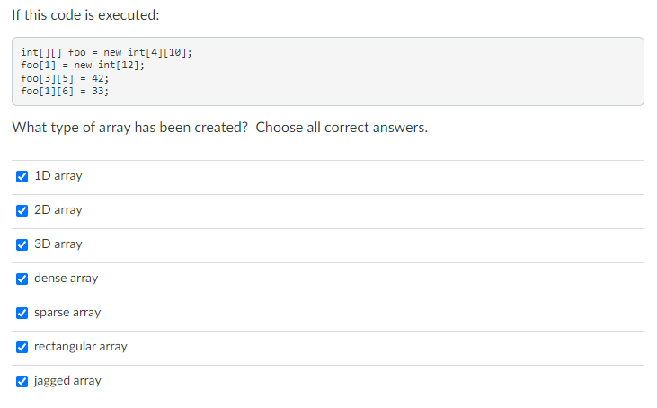 Solved If this code is executed: int[][] foo = new | Chegg.com