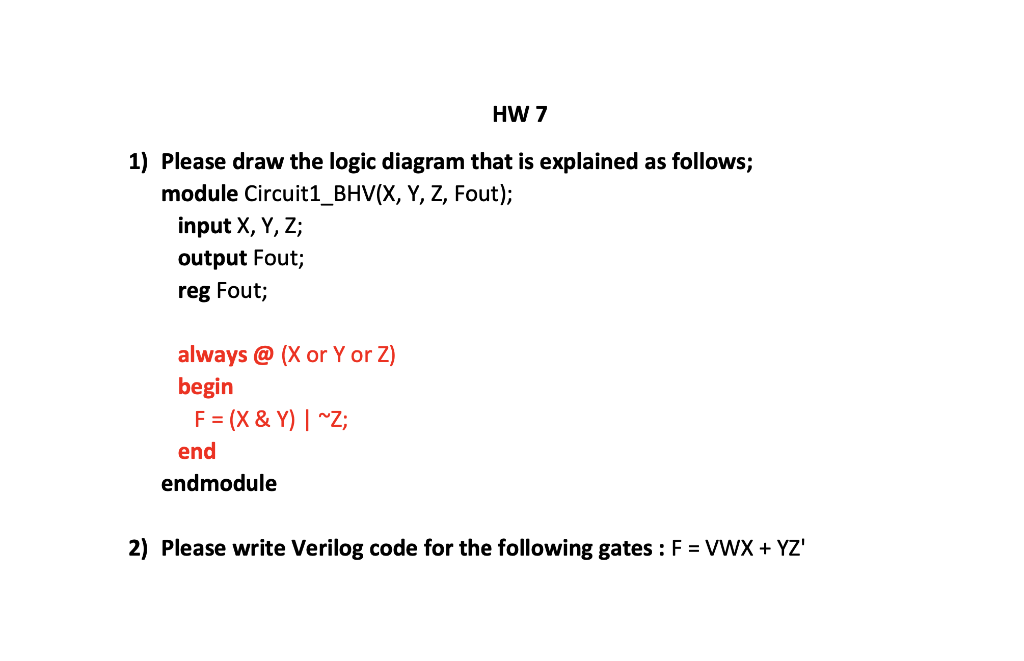 Solved HW 7 1) Please draw the logic diagram that is | Chegg.com