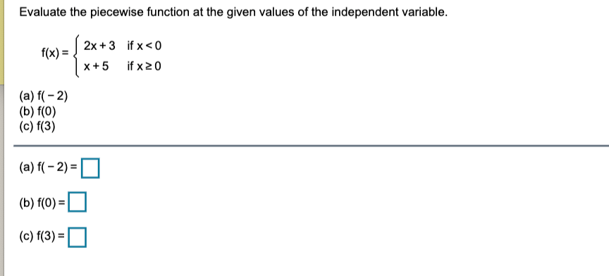 Solved Evaluate the piecewise function at the given values | Chegg.com