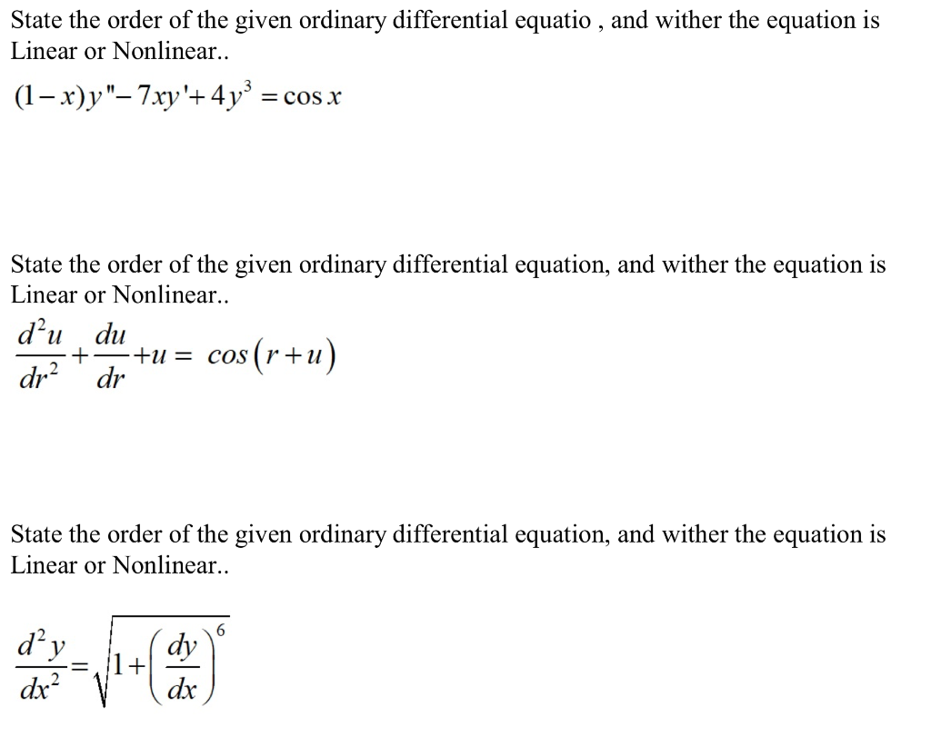 Solved State the order of the given ordinary differential | Chegg.com