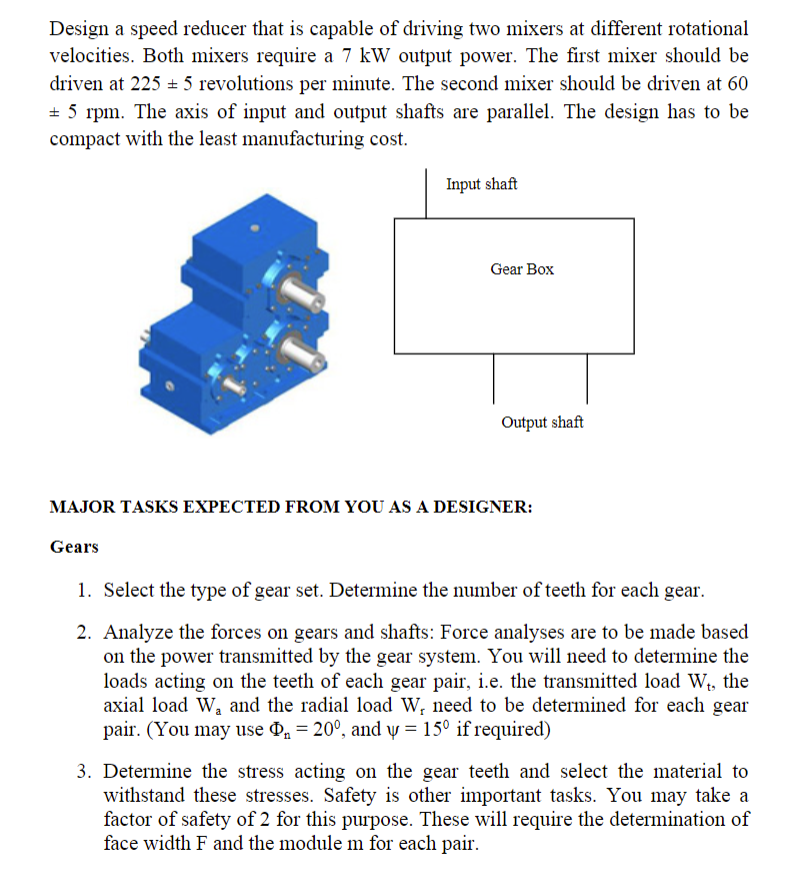 Solved Design a speed reducer that is capable of driving two | Chegg.com
