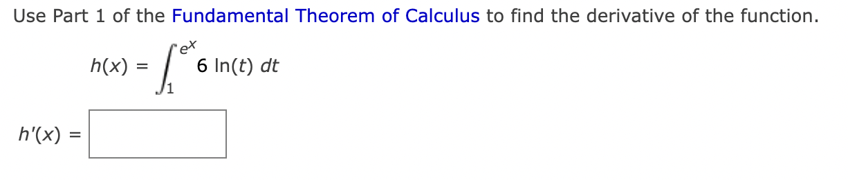 Solved Use Part 1 ﻿of the Fundamental Theorem of Calculus to | Chegg.com