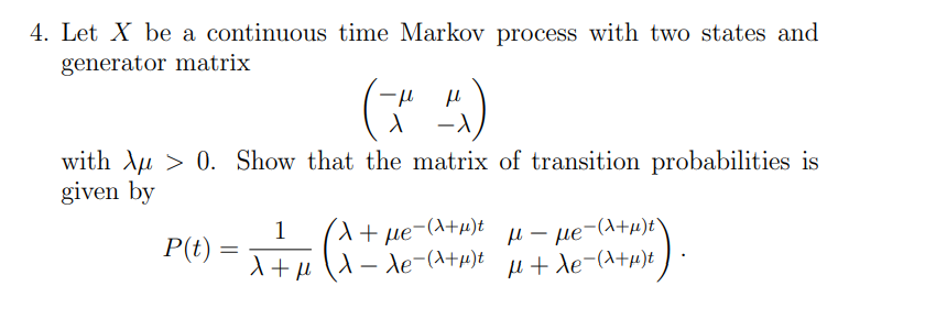 Solved 4. Let X be a continuous time Markov process with two | Chegg.com
